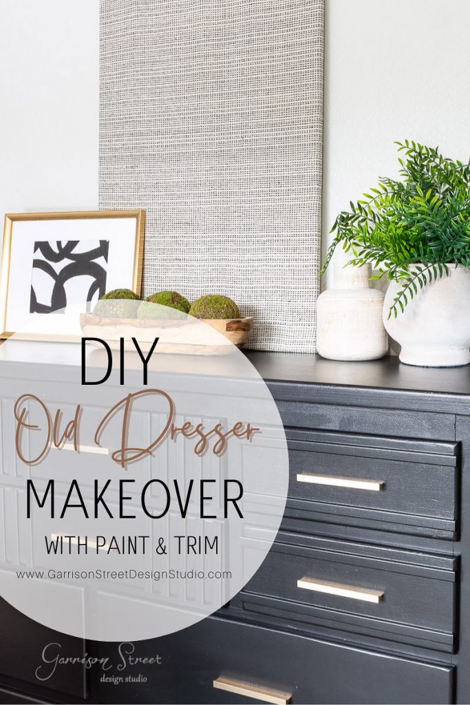 How to DIY Dresser Makeover with New Paint and Trim - Garrison Street ...